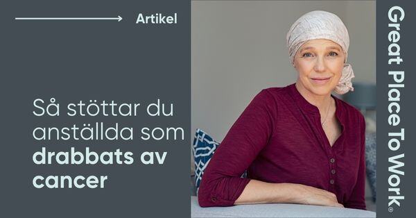 Så stöttar du anställda som drabbats av cancer